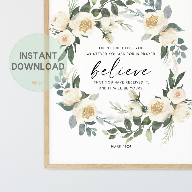 Mark 11:24 Bible Verse Wall Art Floral Christian Wall Art Believe ...