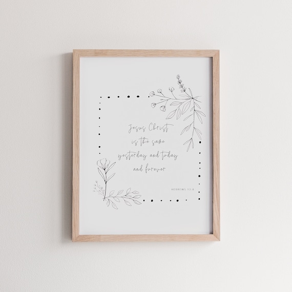 Hebrews 13:8 Printable Bible Verse Wall Art Modern | Etsy