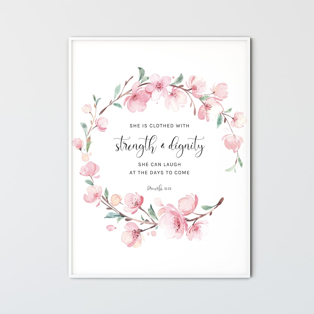 Proverbs 31:25 Bible Verse Wall Art | Christian Wall Art Decor | Floral ...