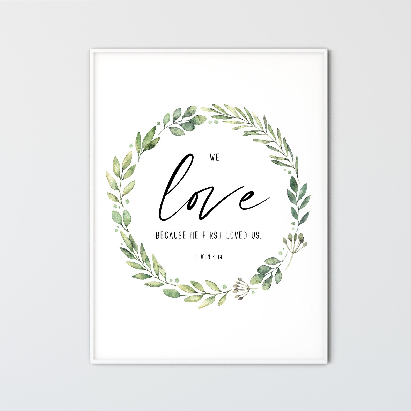 1 John 4:19 We Love Because He First Loved Us Bible Verse | Etsy