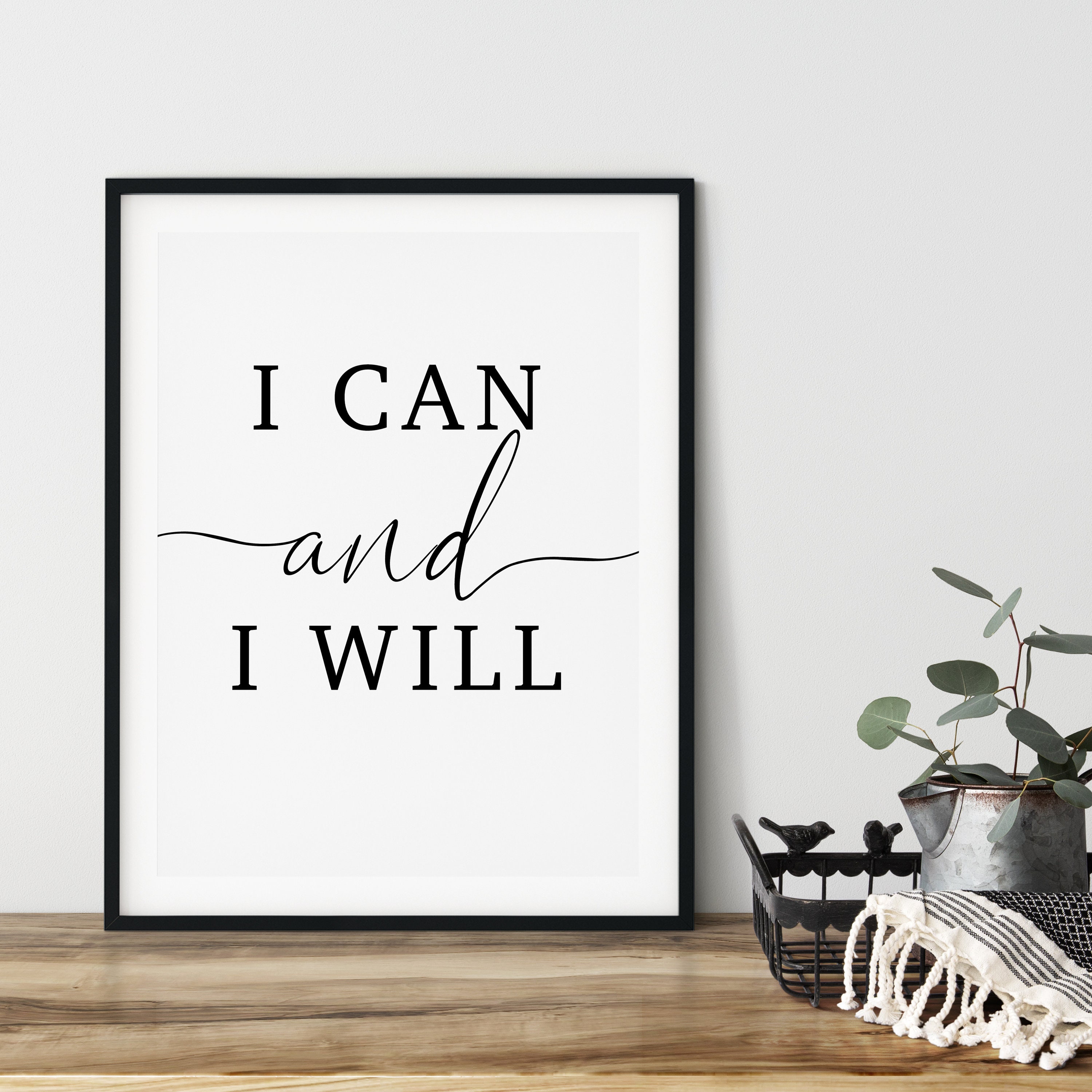 I Can and I Will Sign Printable Office Wall Decor Desk Decor | Etsy