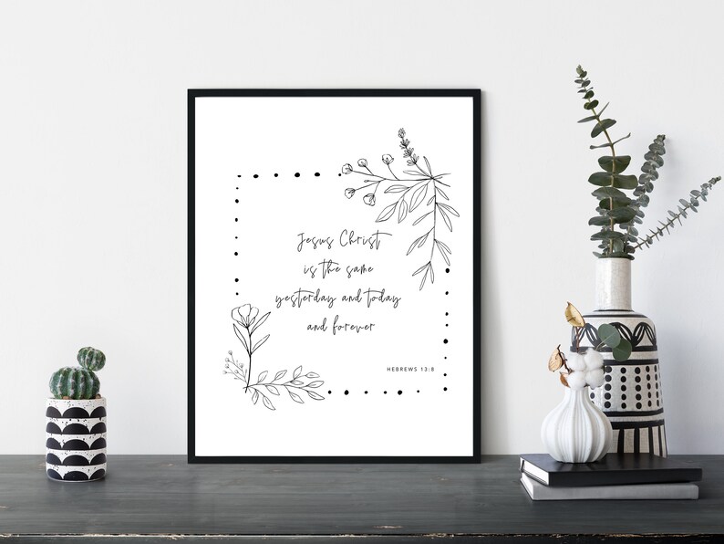 Hebrews 13:8 Printable Bible Verse Wall Art Modern | Etsy