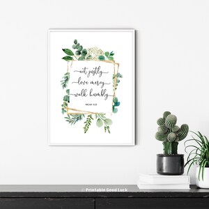 Micah 6:8, Act Justly Love Mercy Walk Humbly, Bible Verse Prints ...