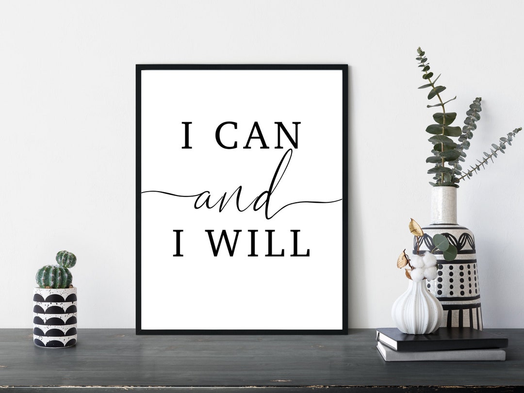 I Can and I Will Sign Printable Office Wall Decor Desk Decor ...
