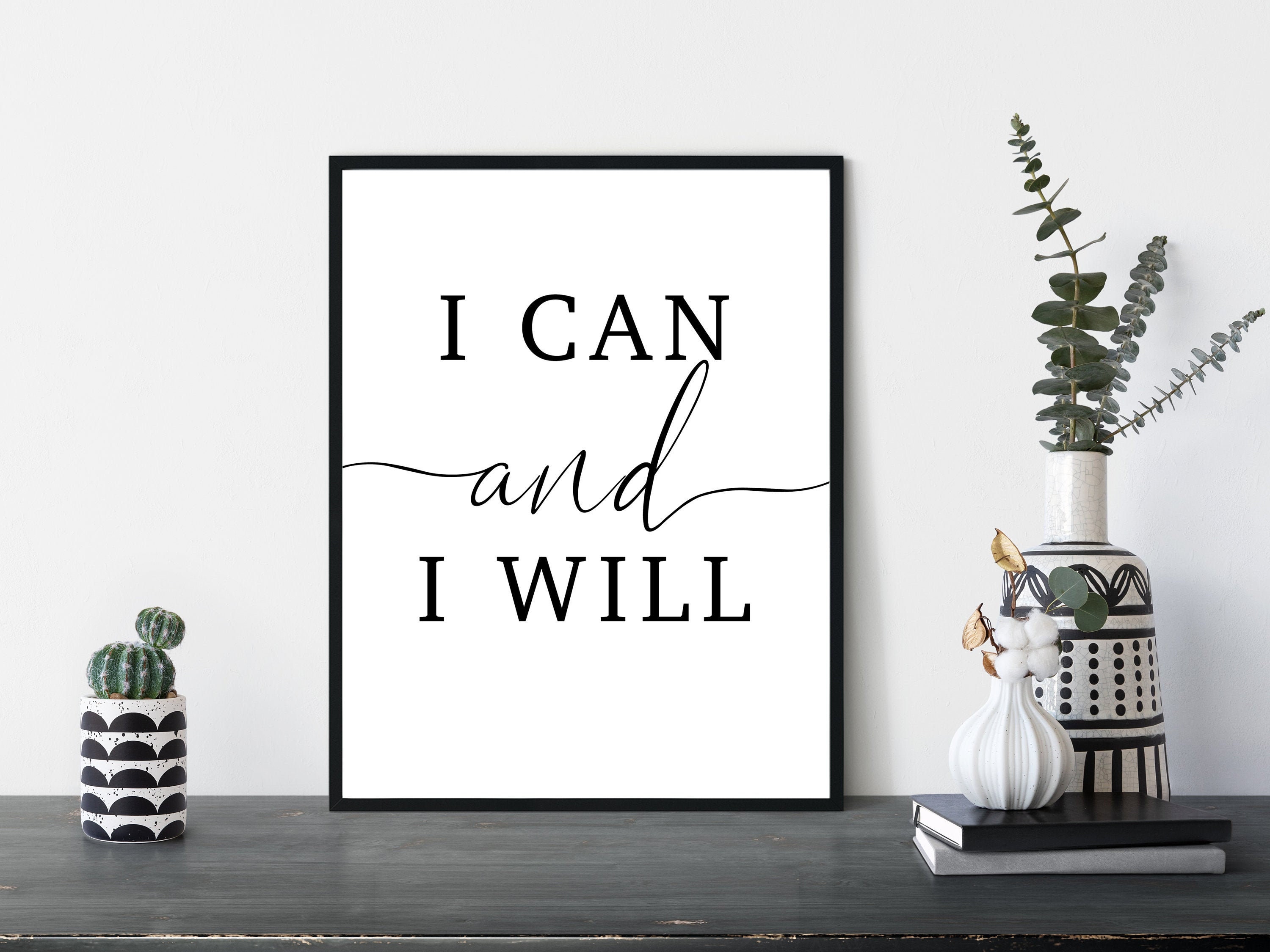 I Can and I Will Sign Printable Office Wall Decor Desk Decor | Etsy