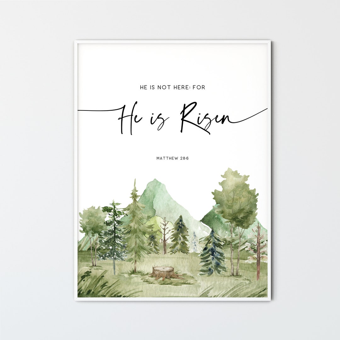 He is Risen Matthew 28:6 KJV, Easter Bible Verse Wall Art Printable ...