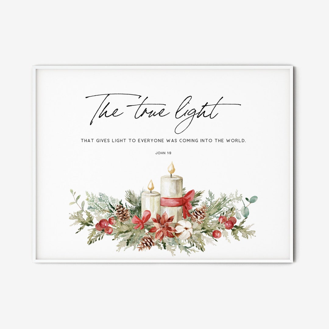 The True Light John 1:9, Christmas Christian Wall Art Printable ...
