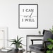 I Can and I Will Sign Printable Office Wall Decor Desk Decor - Etsy