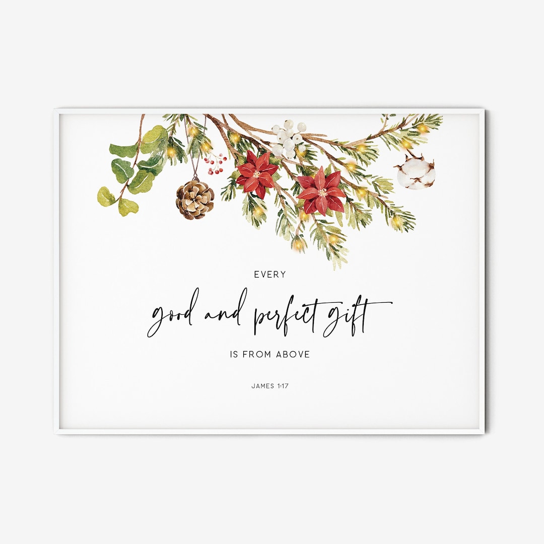 Every Good and Perfect Gift is From Above, James 1:17 Christmas ...