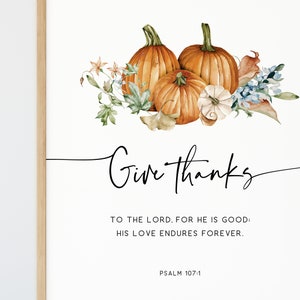 Psalm 107:1 Thanksgiving Bible Verse Wall Art, Botanical Fall Pumpkin ...
