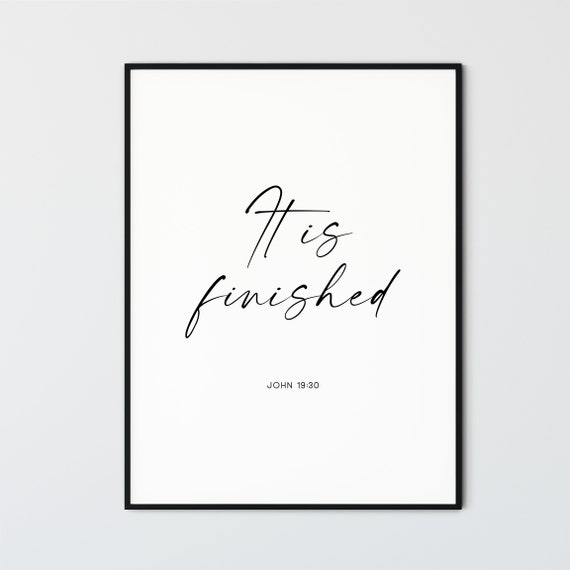 John 19:30 It is Finished Bible Verse Wall Art Printable | Etsy