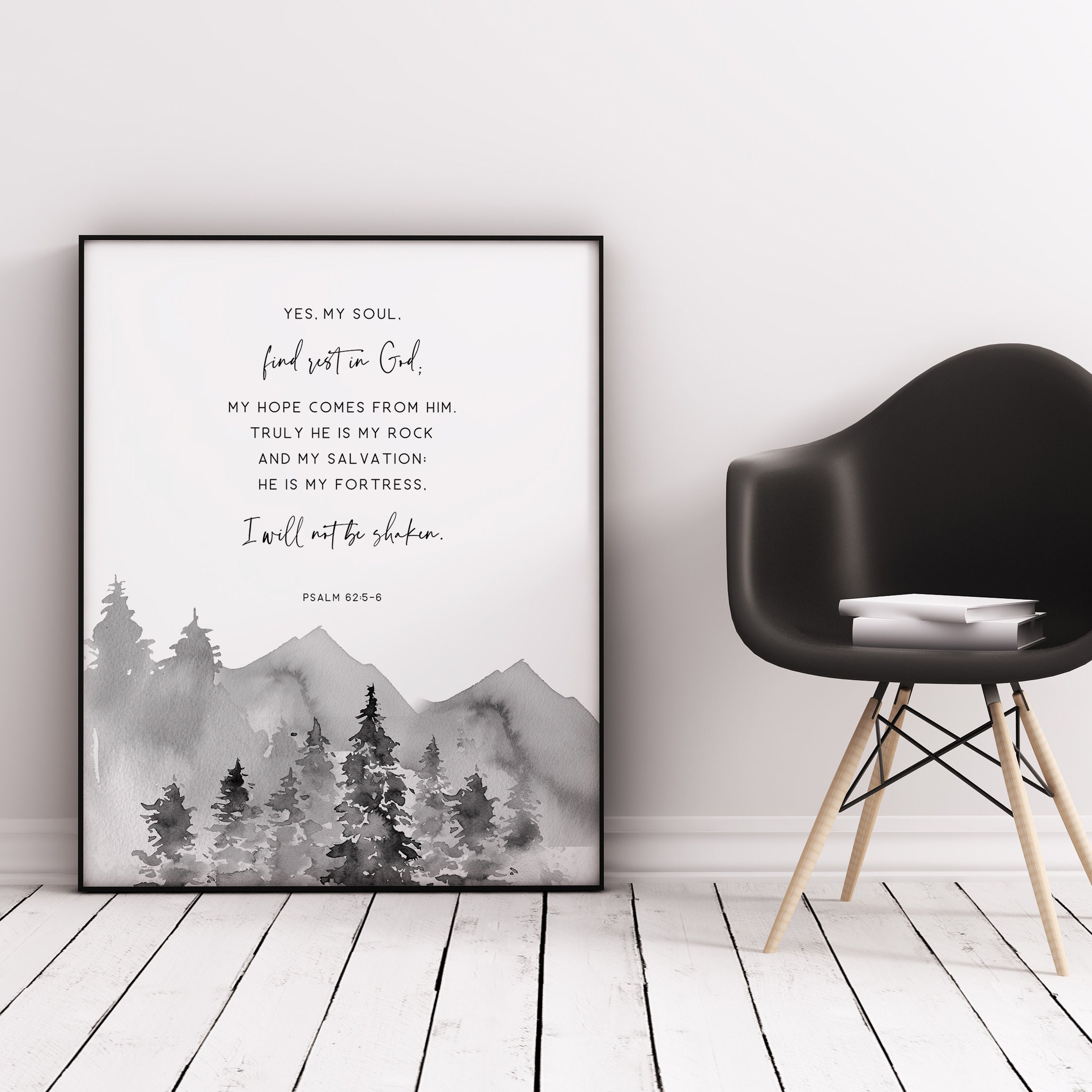 Psalm 62:5-6 My Soul Find Rest in God Bible Verse Wall Art Print Forest ...