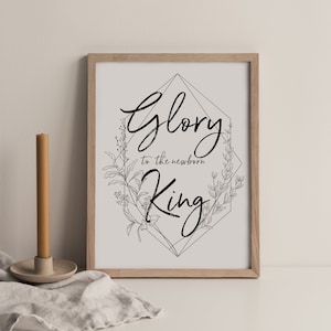 Glory to the Newborn King Christmas Printables, Modern Christian Wall ...