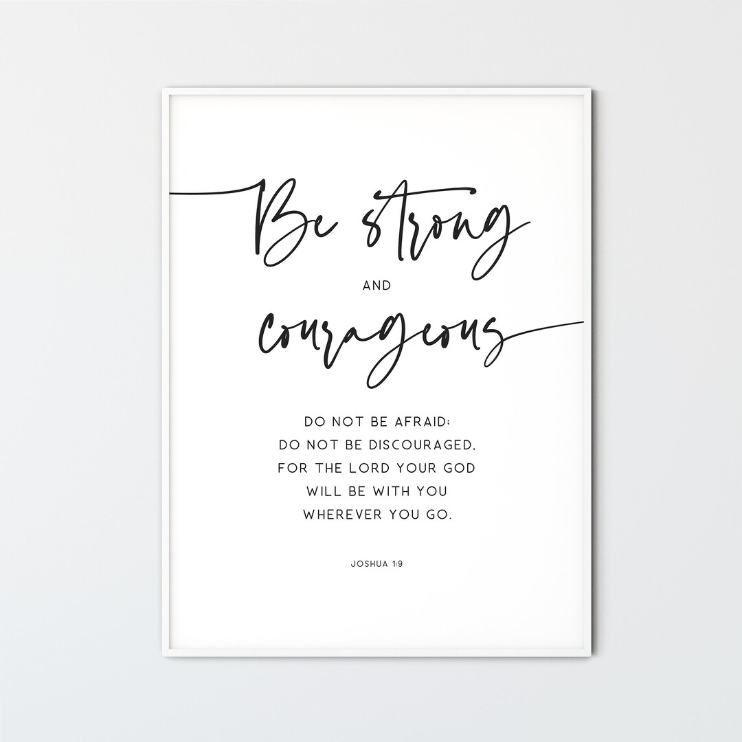 Be Strong and Courageous, Joshua 1:9 Nursery Kids Bible Verse Scripture ...