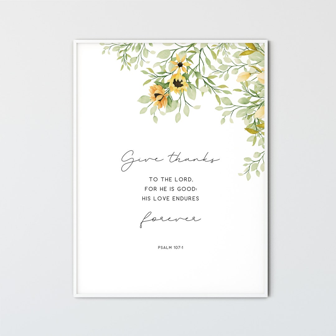 Psalm 107:1 Bible Verse Wall Art Christian Wall Decor Scripture Print ...