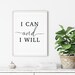 I Can and I Will Sign Printable Office Wall Decor Desk Decor - Etsy