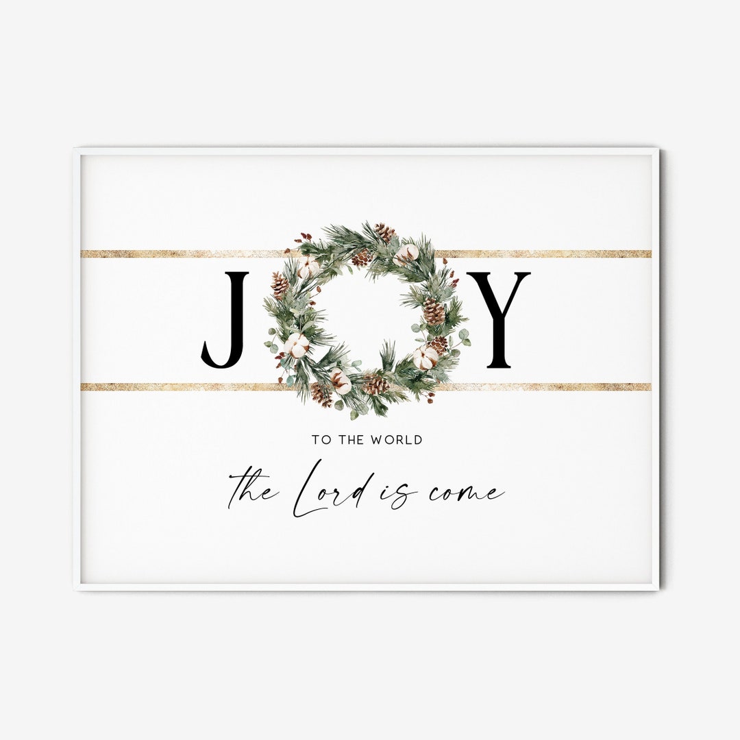 Joy to the World the Lord is Come, Christmas Christian Wall Art ...