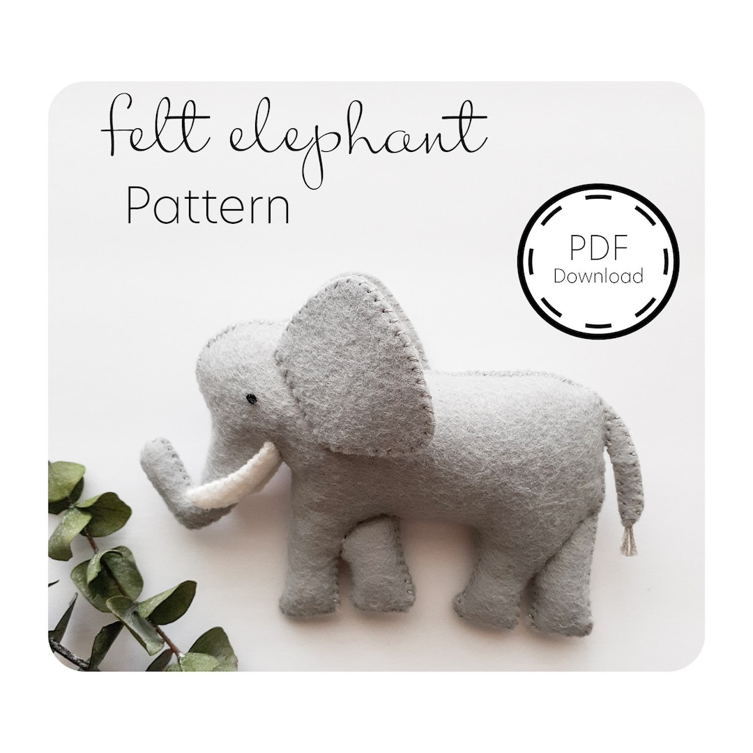 Elephant Pattern PDF/ Felt Elephant/ Sewing Pattern/ Instant Download ...