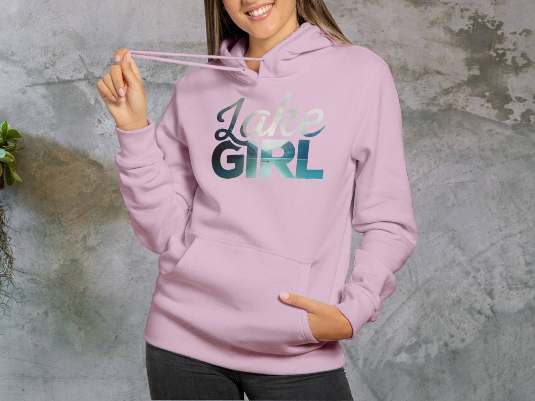 Lake Girl Hoodie Lake Life Travel Pullover, Lake Vacation Sweatshirt ...