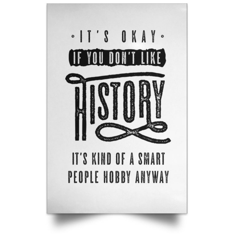 History Teacher Satin Poster, History Quote Poster, Educator History ...