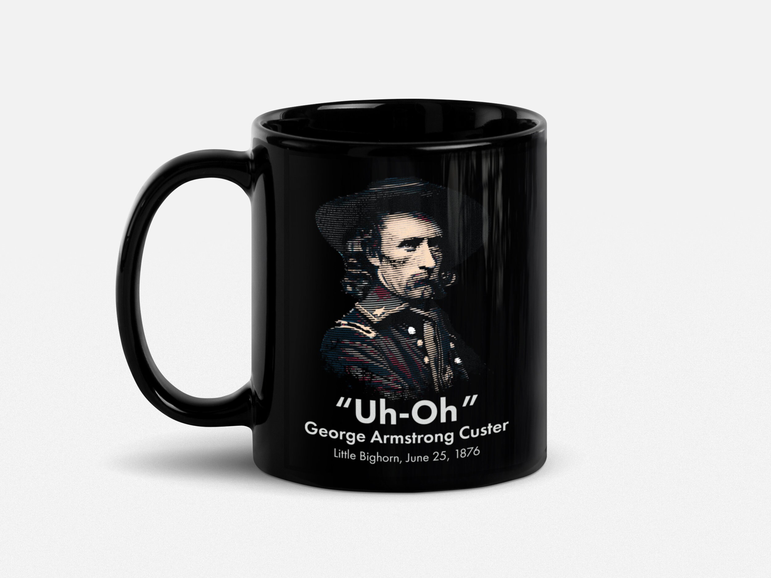 George Custer Little Bighorn History Teacher Ironic General Custer ...