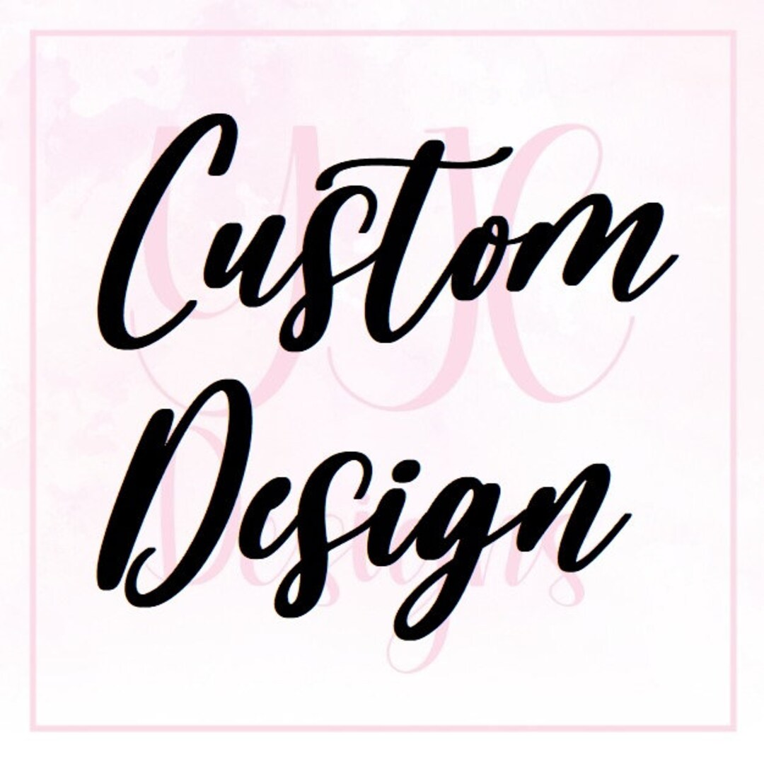 Custom Design Request - Etsy