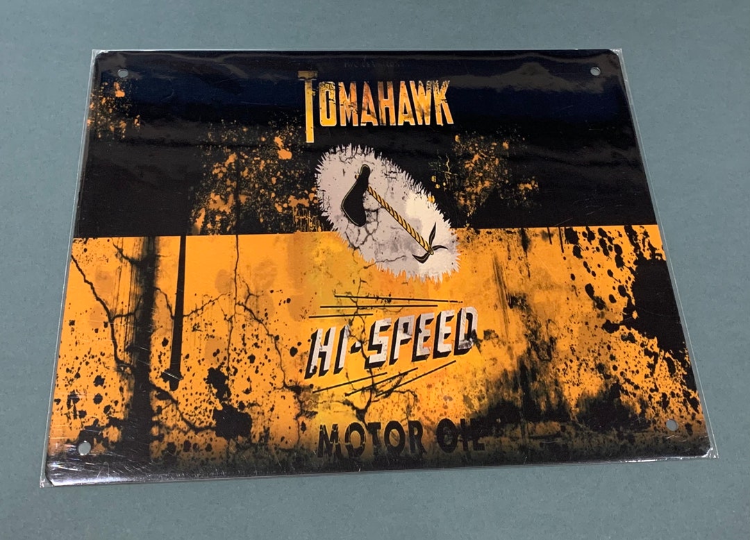 Tomahawk Oil Distressed Look Reproduction Aluminum Weather Proof Sign ...