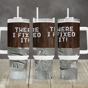 Manly Design Duct Tape There I Fixed It and Blank 40 Oz 2 Piece Tumbler ...