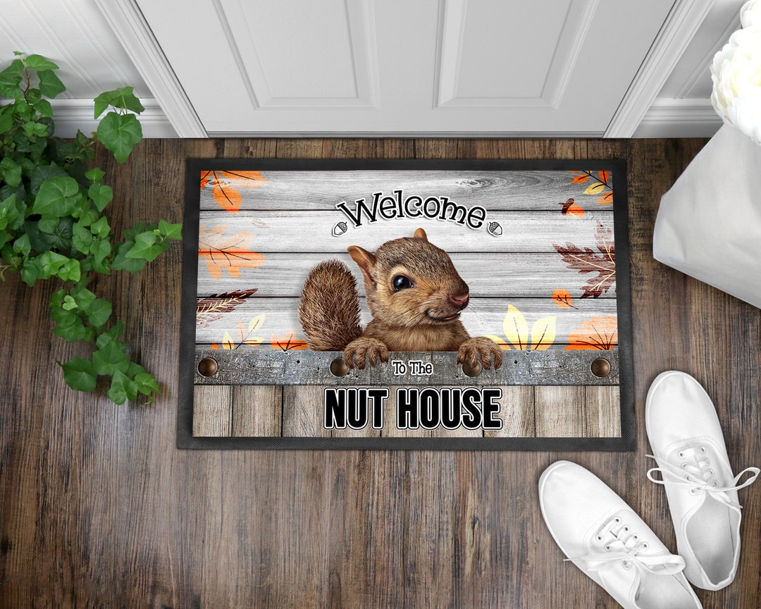 Door Mat Funny Nut House Squirrel Design Welcome to the Nut House Sublimation Design Digital ...