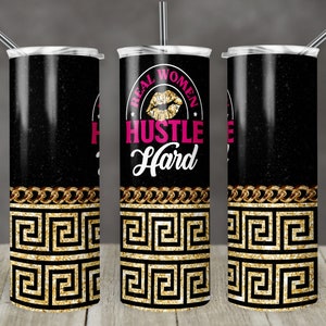 20 Oz Skinny Tumbler Sublimation Design Template Real Women Hustle Hard ...
