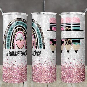 20 Oz Skinny Tumbler Rainbow Pink Glitter Future Teacher Tumbler Full ...