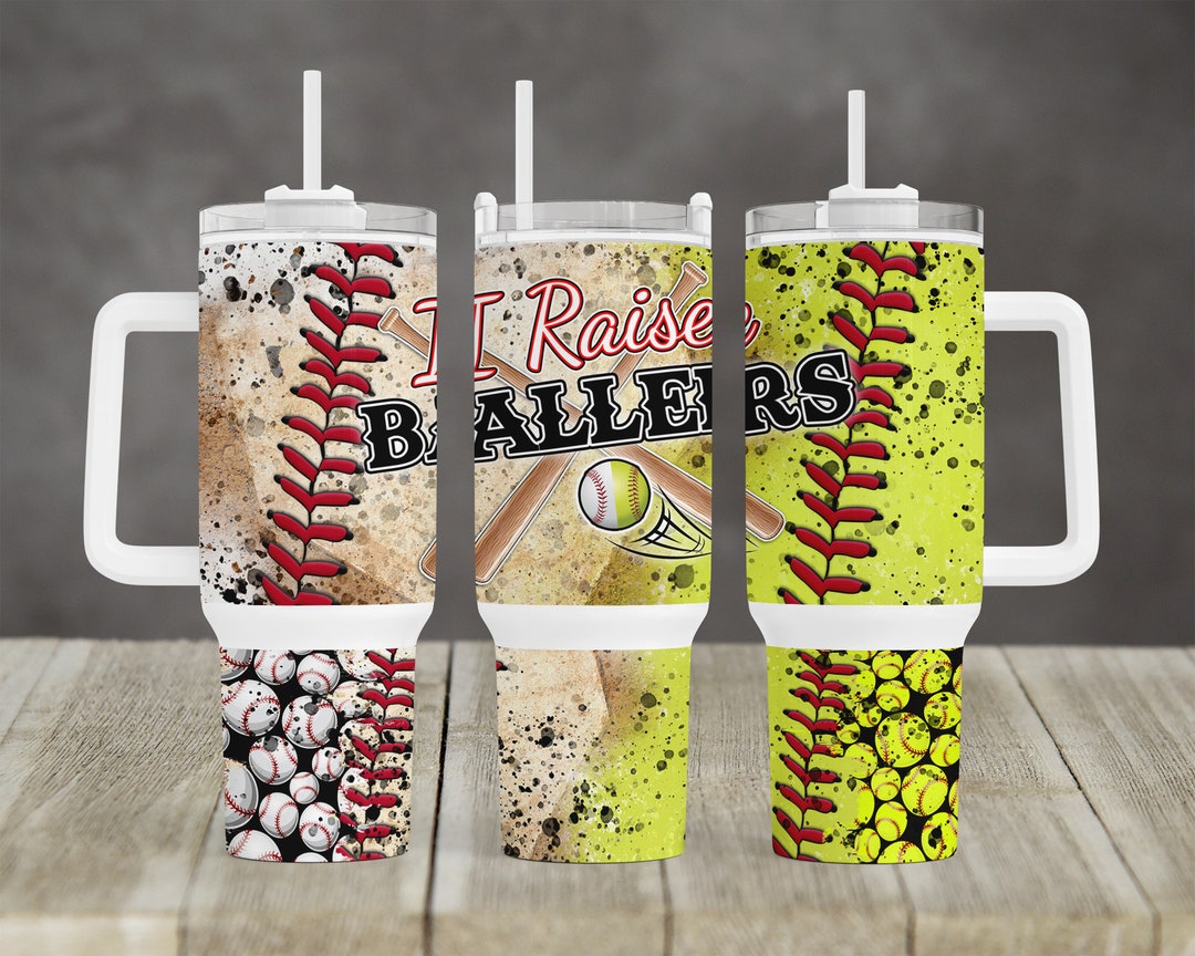 Softball Baseball Raise Ballers Design 40 Oz 2 Piece Tumbler ...