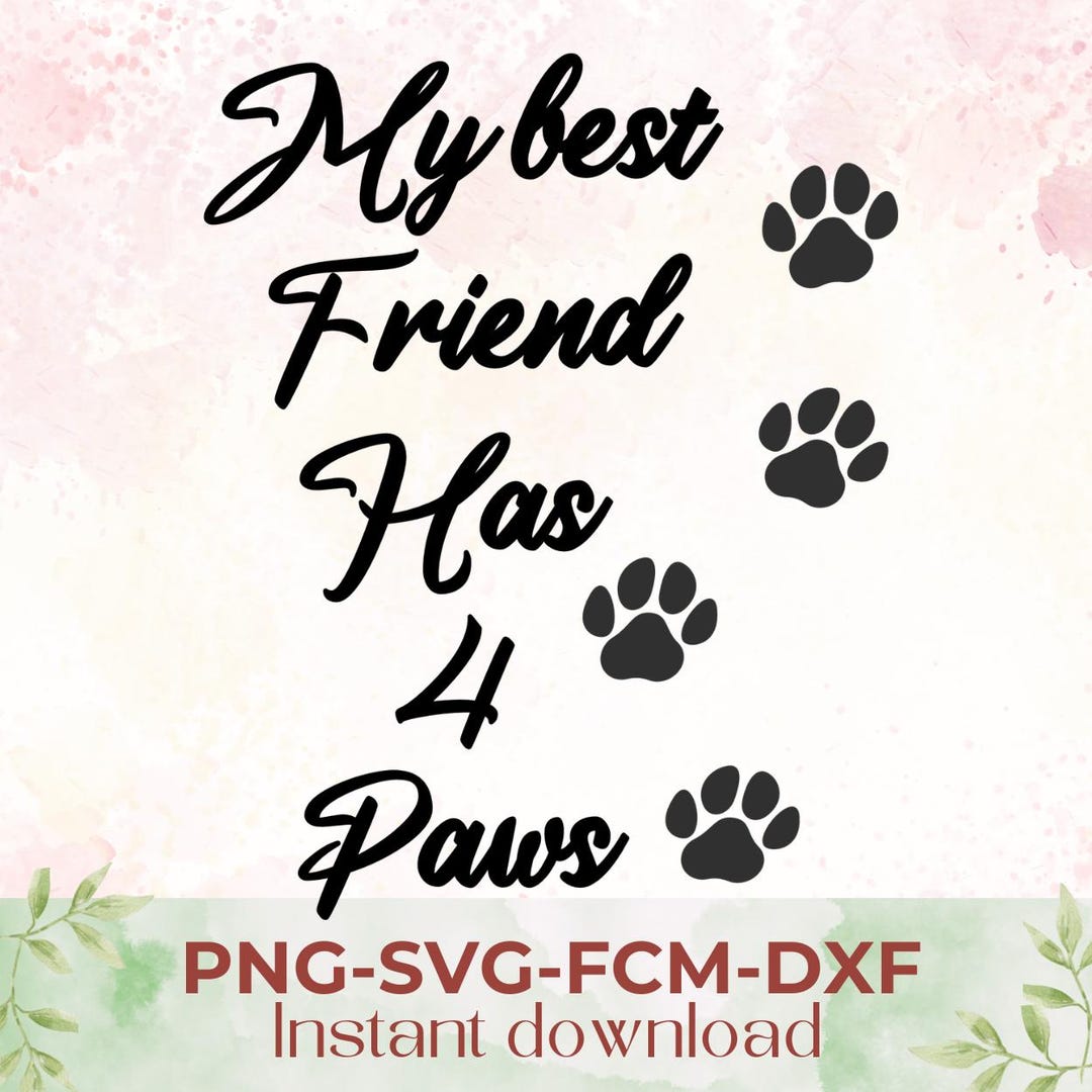 Pet Svg Lover Best Friend Cut File SVG DXF PNG Image for Vinyl Stickers ...
