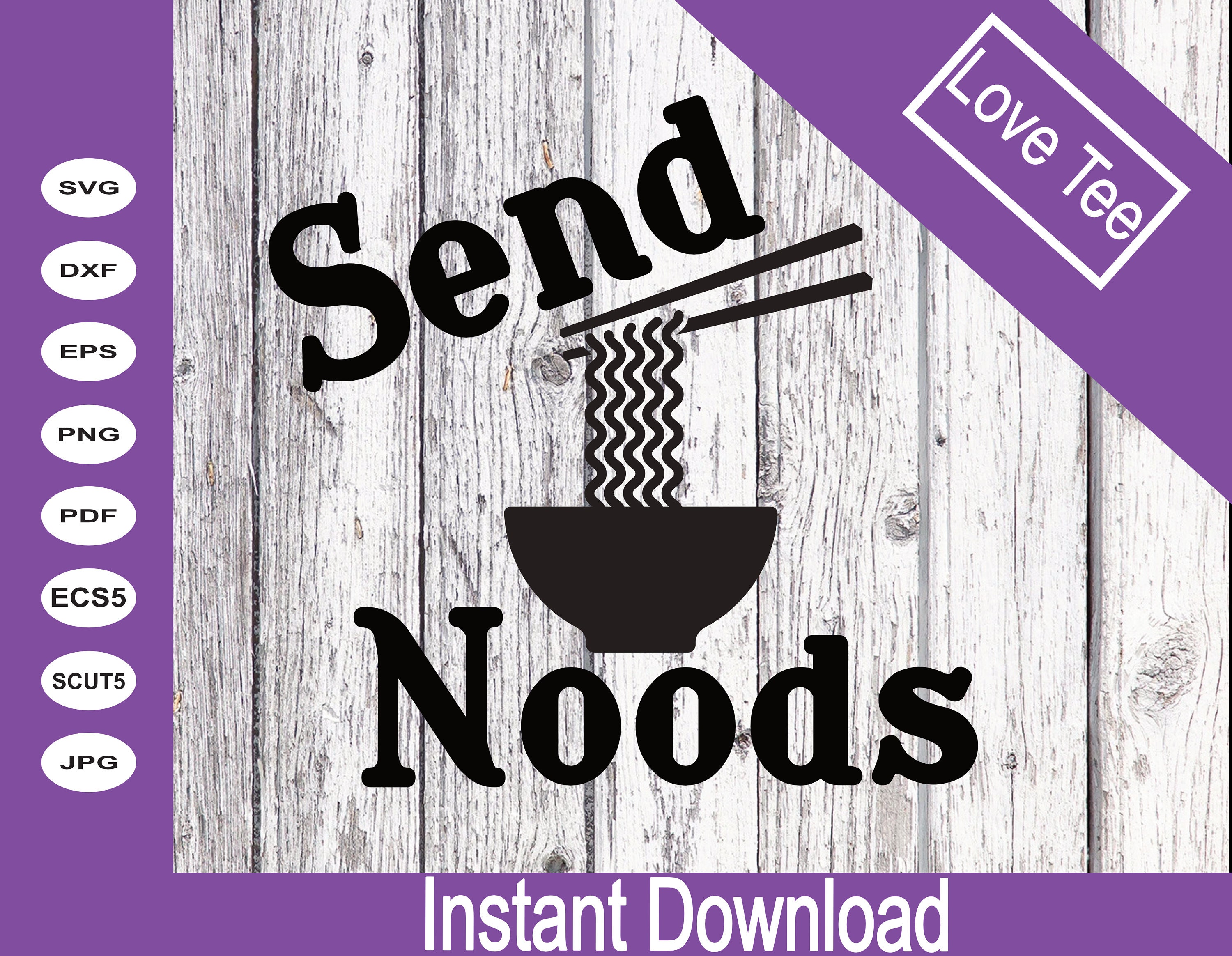 Send Noods Svg Love Noods Send Noods Cut File Logo SVG - Etsy