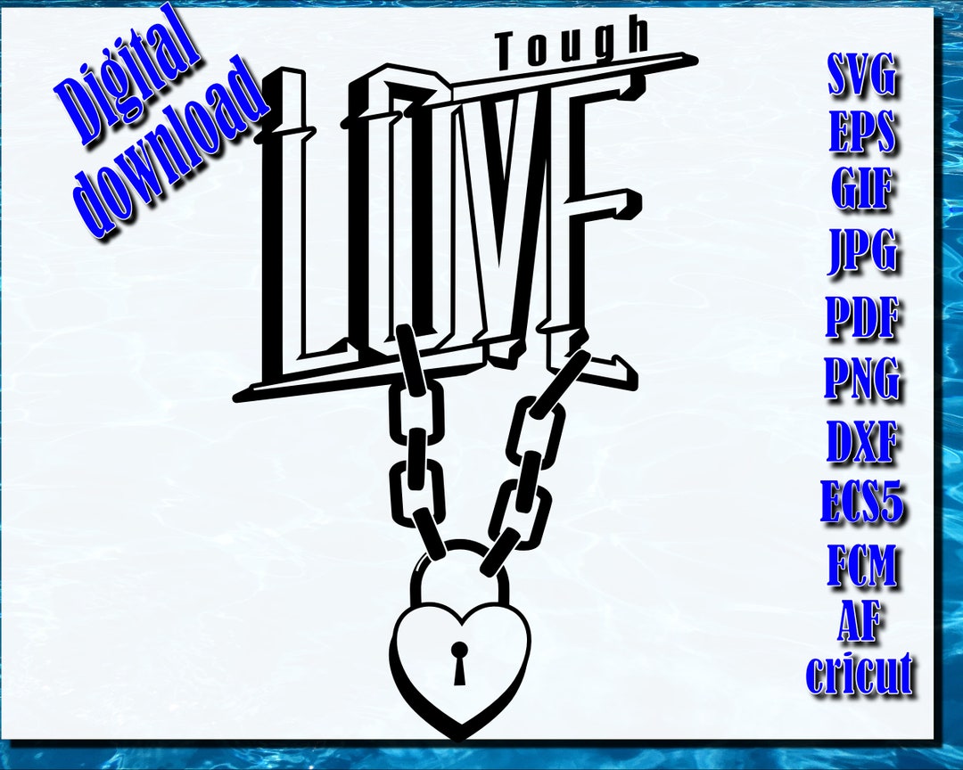 Tough Love SVG File, Cricut & Silhouette Cut File (digital Download) - Etsy