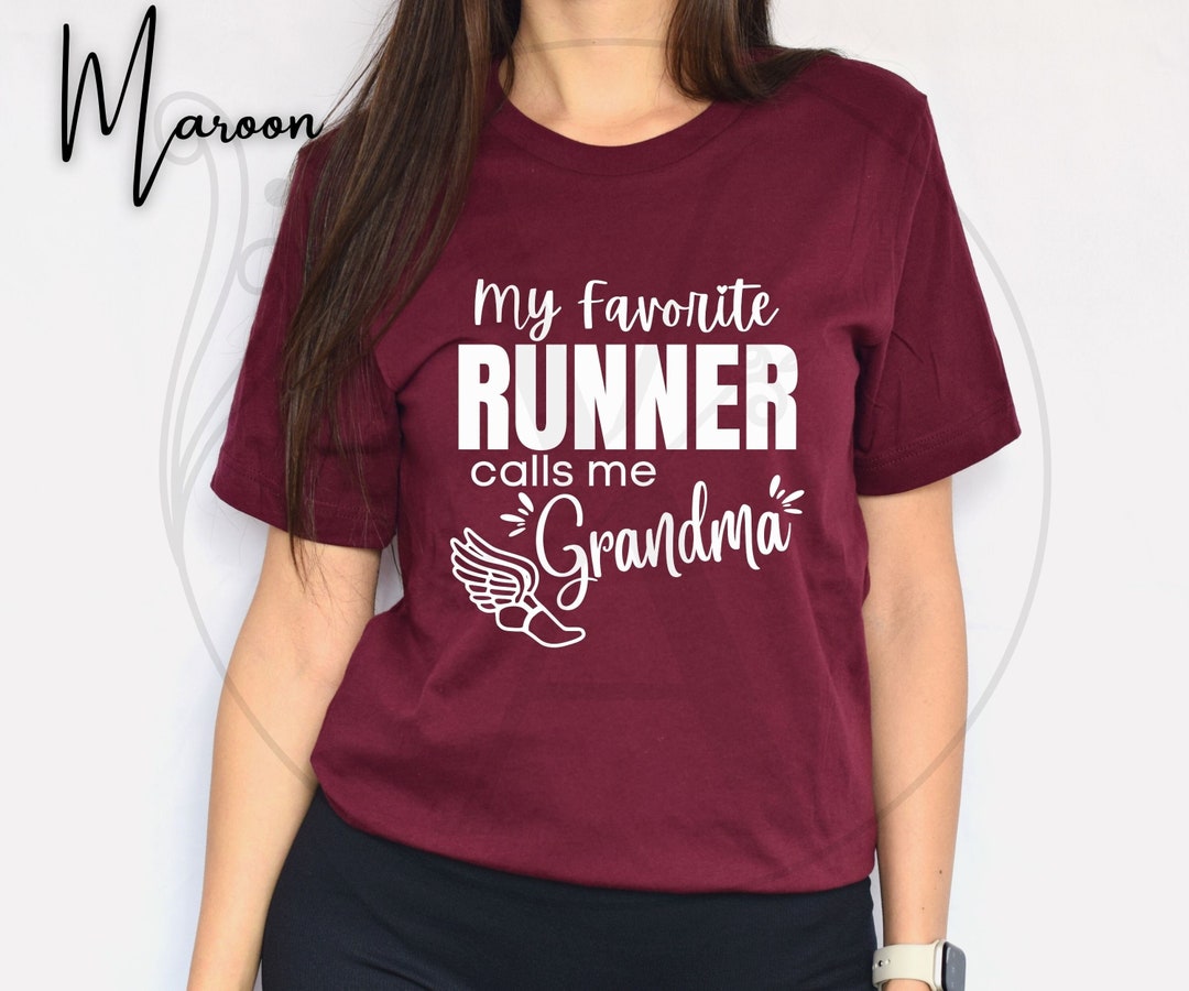 My Favorite Runner Calls Me Grandma Shirt, Proud Grandma, Grandparent ...