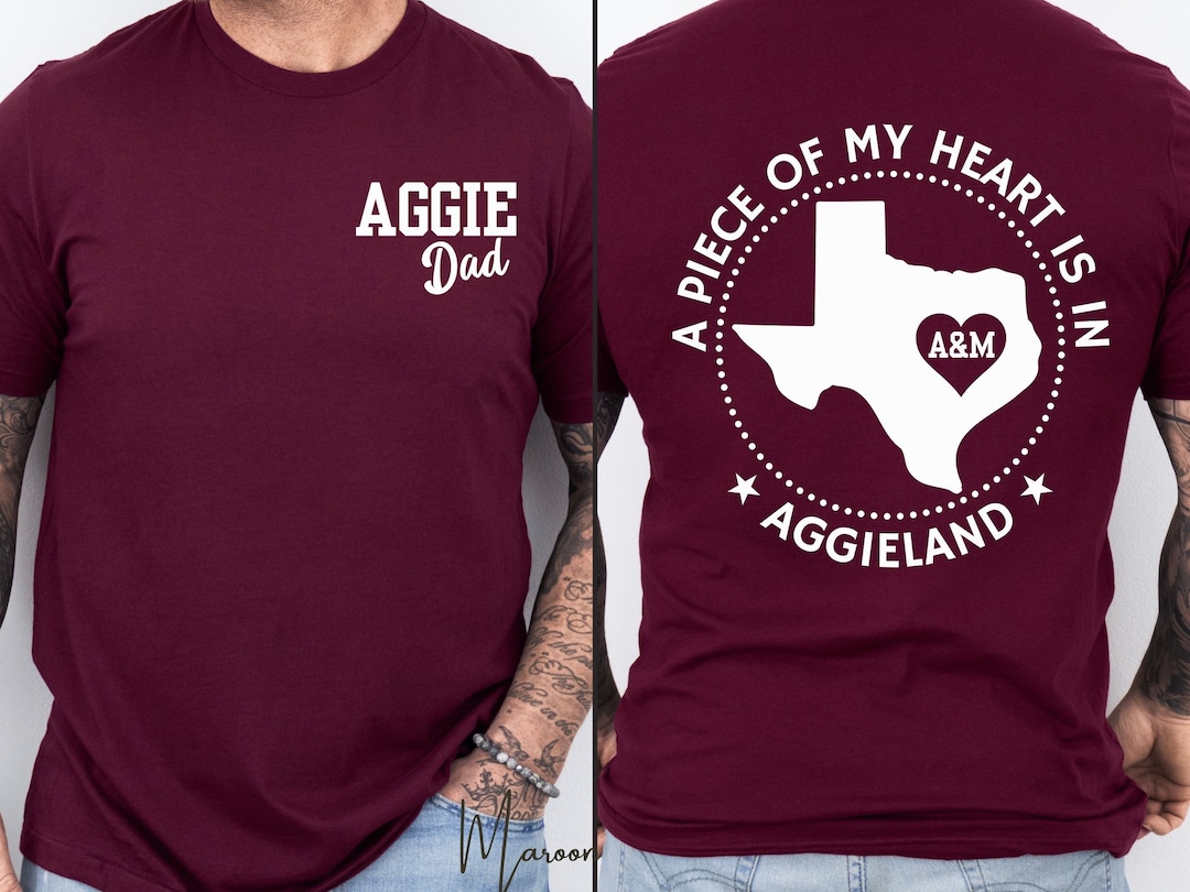 Aggie Dad - A Piece of My Heart is in Aggieland, Aggie Shirt, Gift for ...