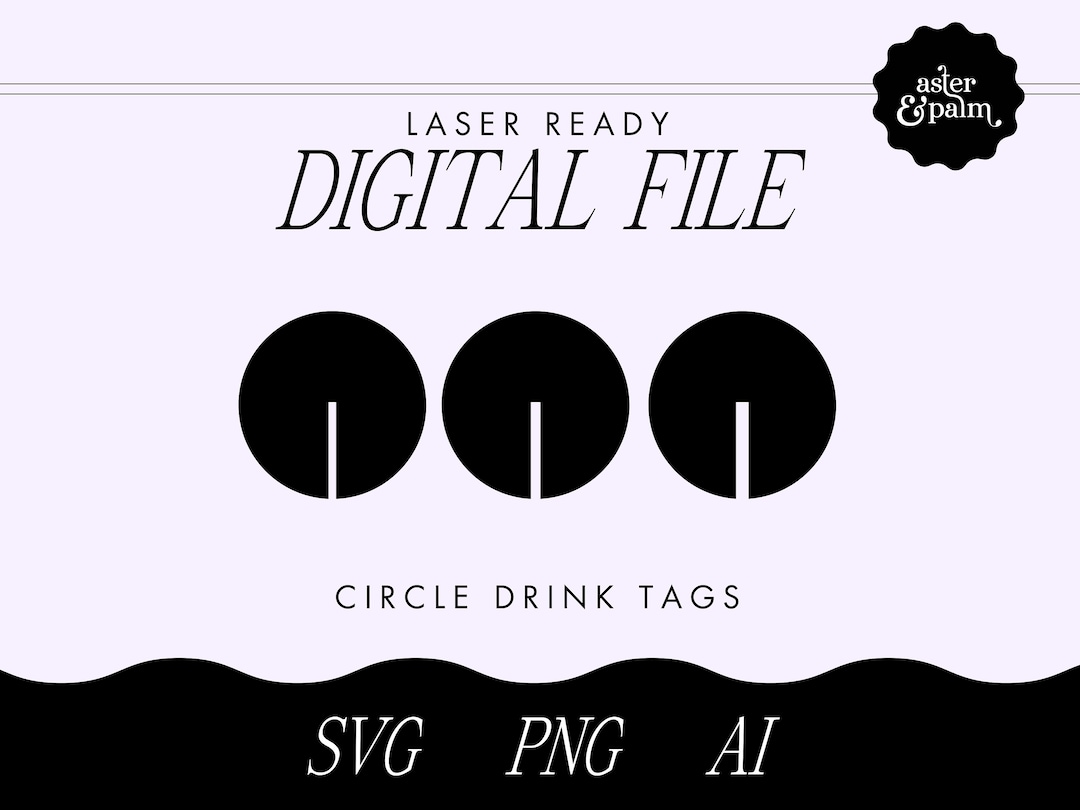 Digital Circle Drink Tag Bundle File, SVG File, Laser Cut File, Drink ...