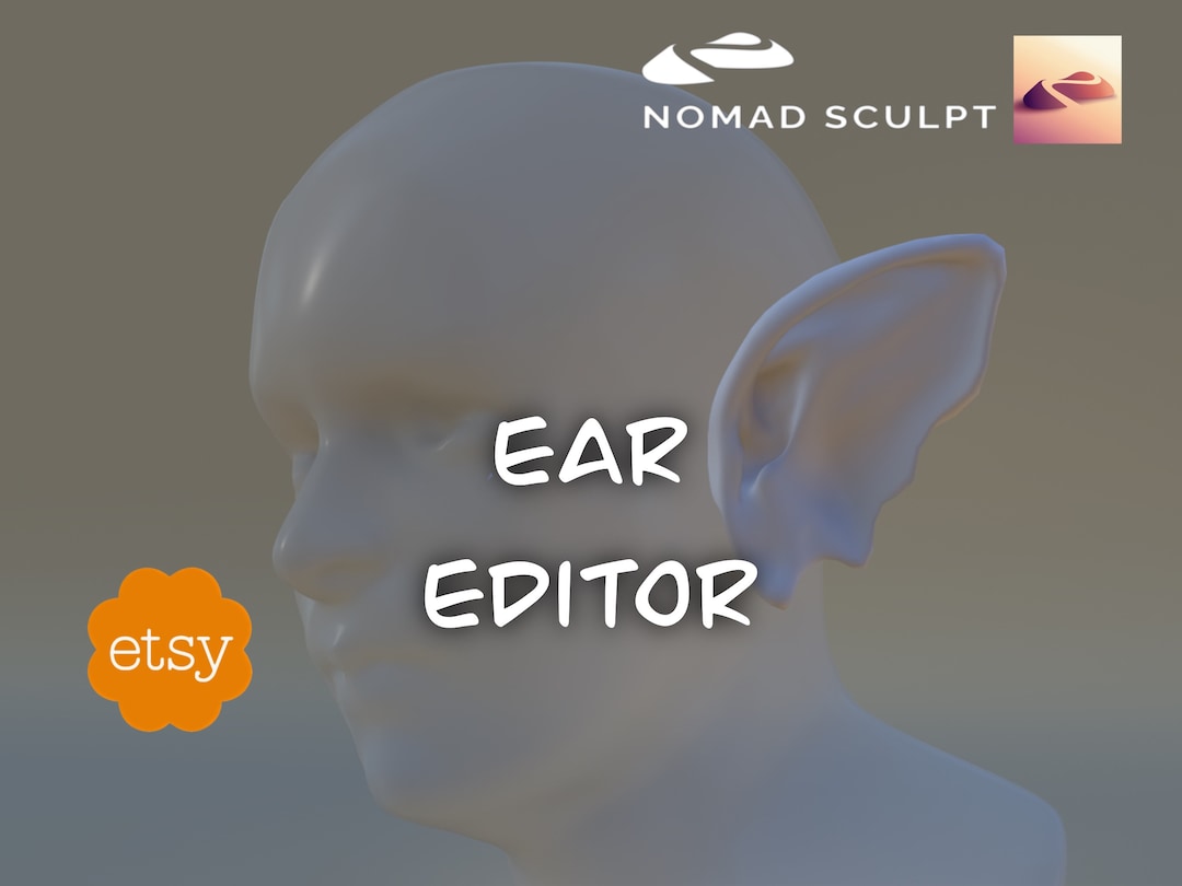 Nomad Sculpt - Ear Editor - 3D Object - Filetype Nom (nomad Sculpt File ...