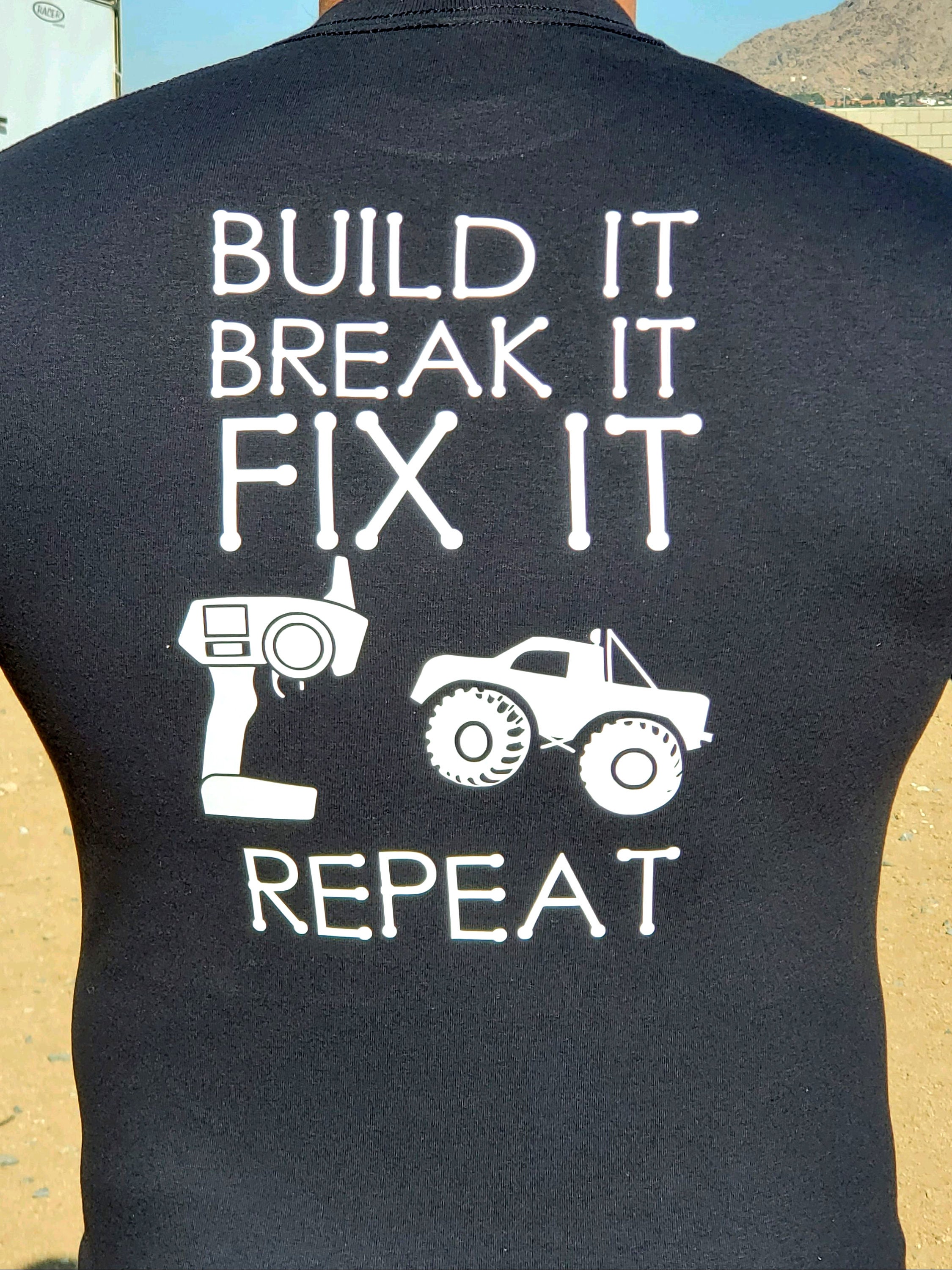 RC Cars Shirt - Build It Break It Fix It Repeat - Funny RC Hobby Shirt ...