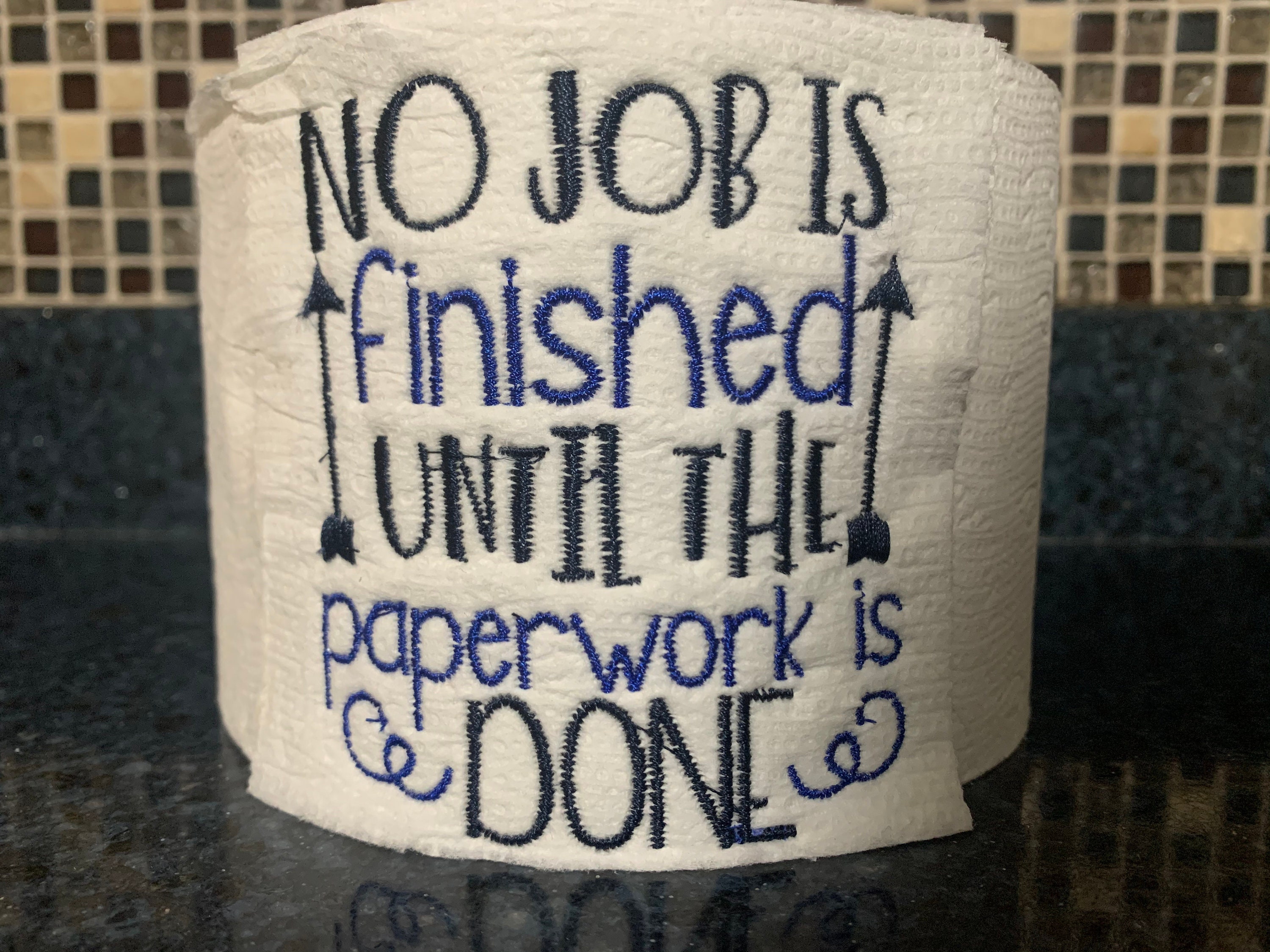 No Job is Finished Until the Paper Work is Done Toilet Paper | Etsy