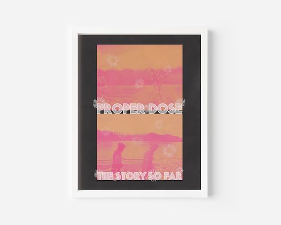 The Story so Far Proper Dose Poster | Etsy