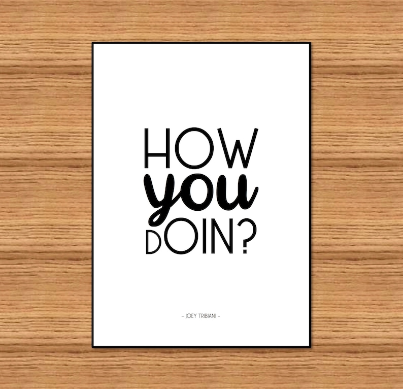 Friends TV Show Quote Wall Art (digital Print) - How You Doin? - Joey ...