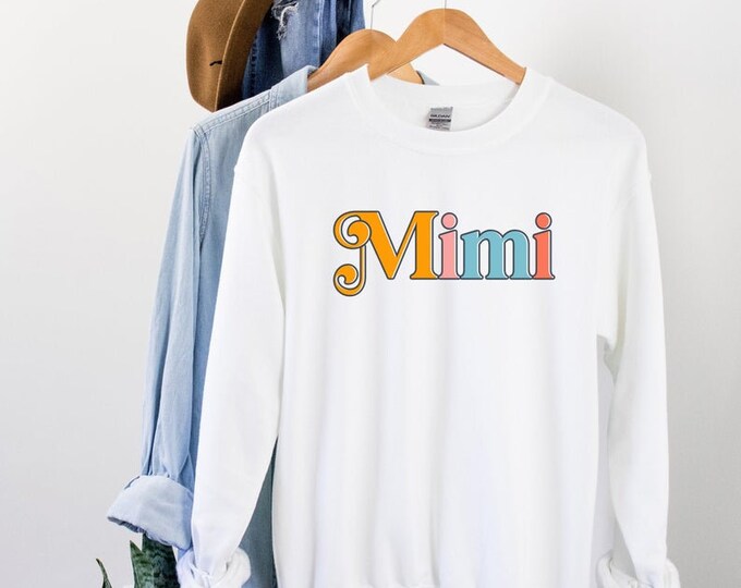 Mimi Sweatshirt Mimi Shirt Mimi Gift Mimi Sweat Shirt - Etsy