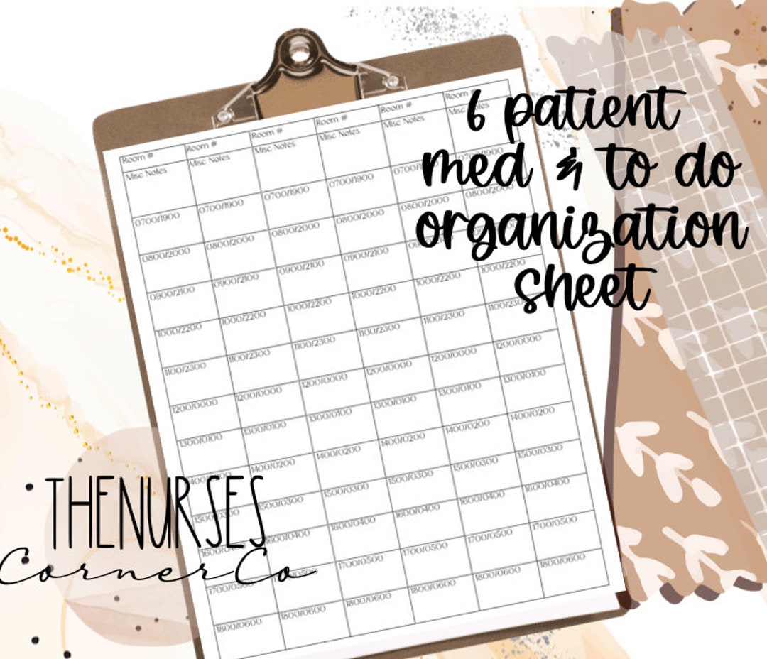 6 Patient Nursing Organization to Do and Med Sheet, Hourly Nurses Sheet ...
