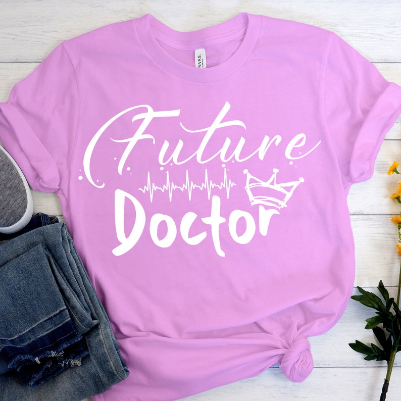 Future Doctor Svg Doctor Svg to Be a Doctor Medical Svg Doctor Shirt ...