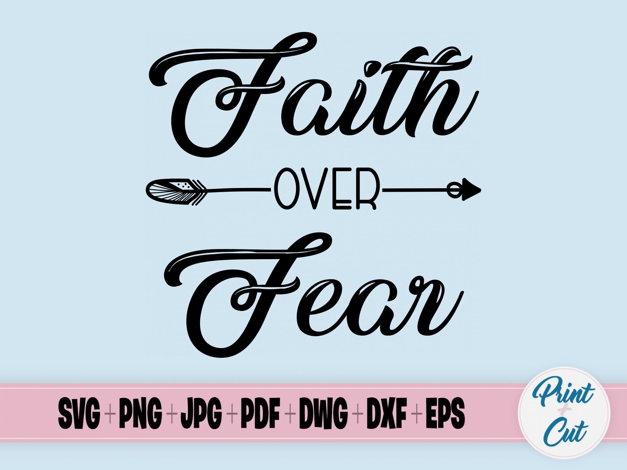 Faith Over Fear Print & Cut File Vector Clipart Printable - Etsy