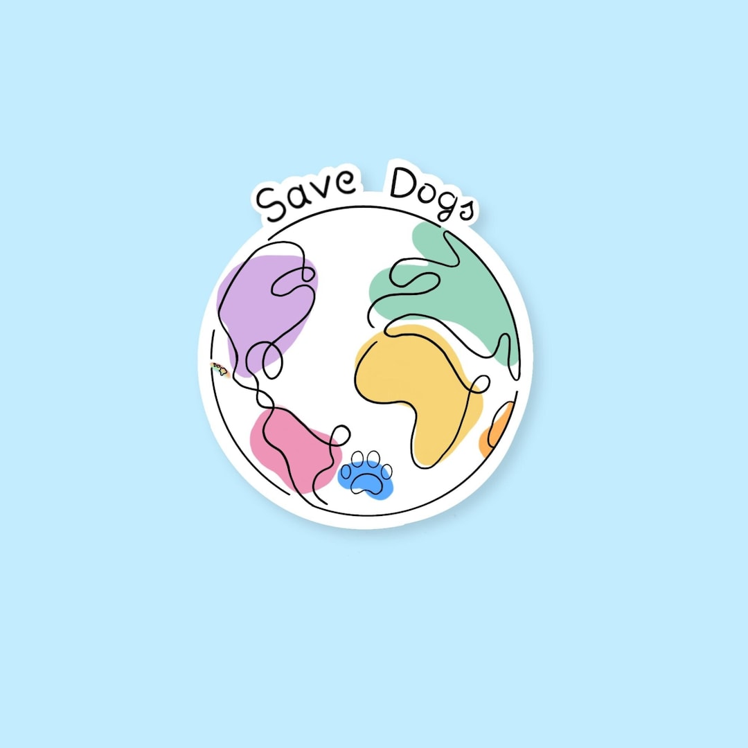 Save Dogs Earth Sticker: Waterproof Dog Rescue Decal - Etsy