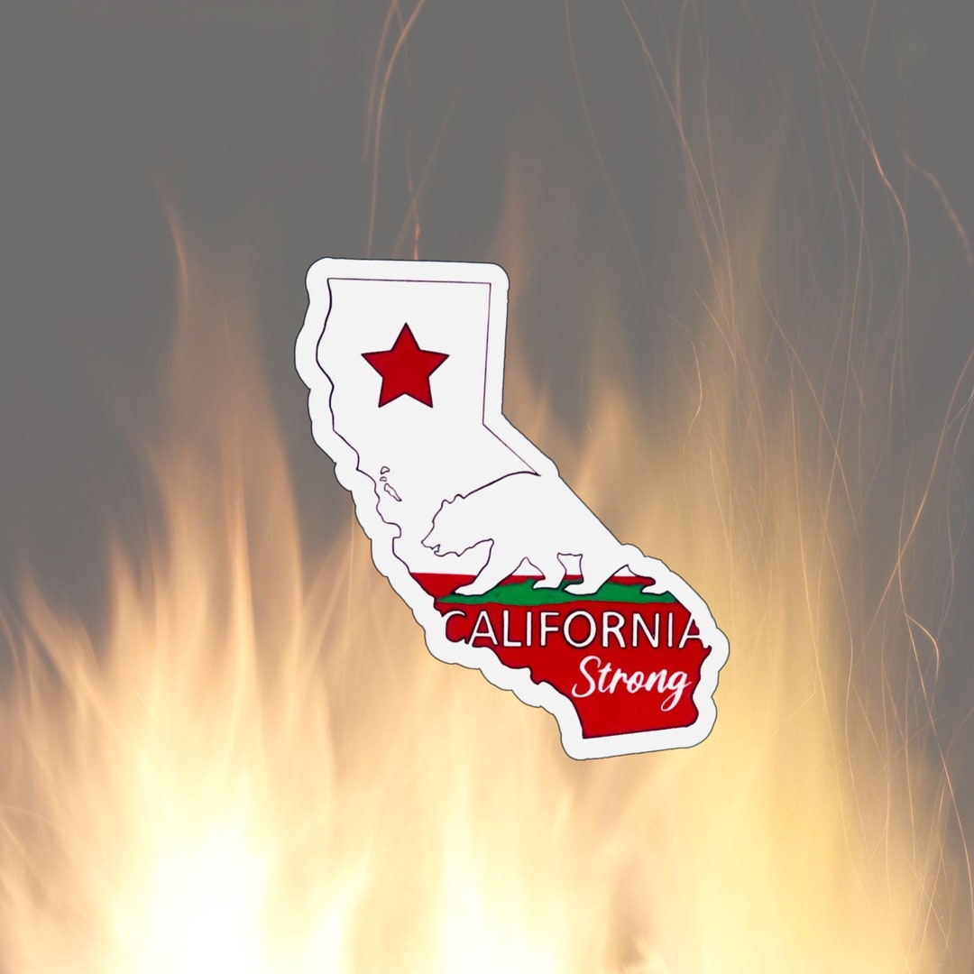 California State Sticker, LA Fire, California Strong Support ...