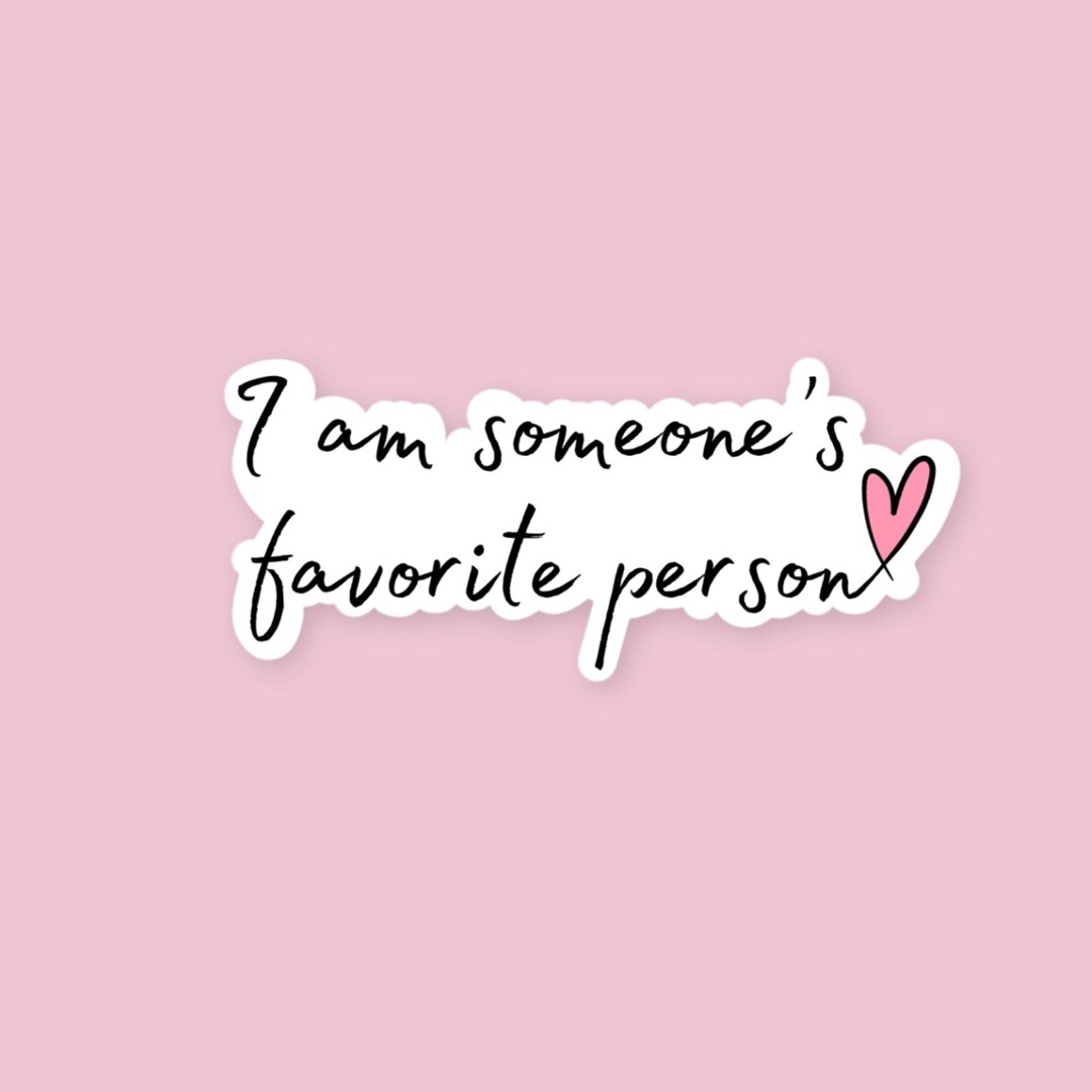Favorite Person Sticker, Best Friend Gift, Lap Top Waterbottle Journal ...